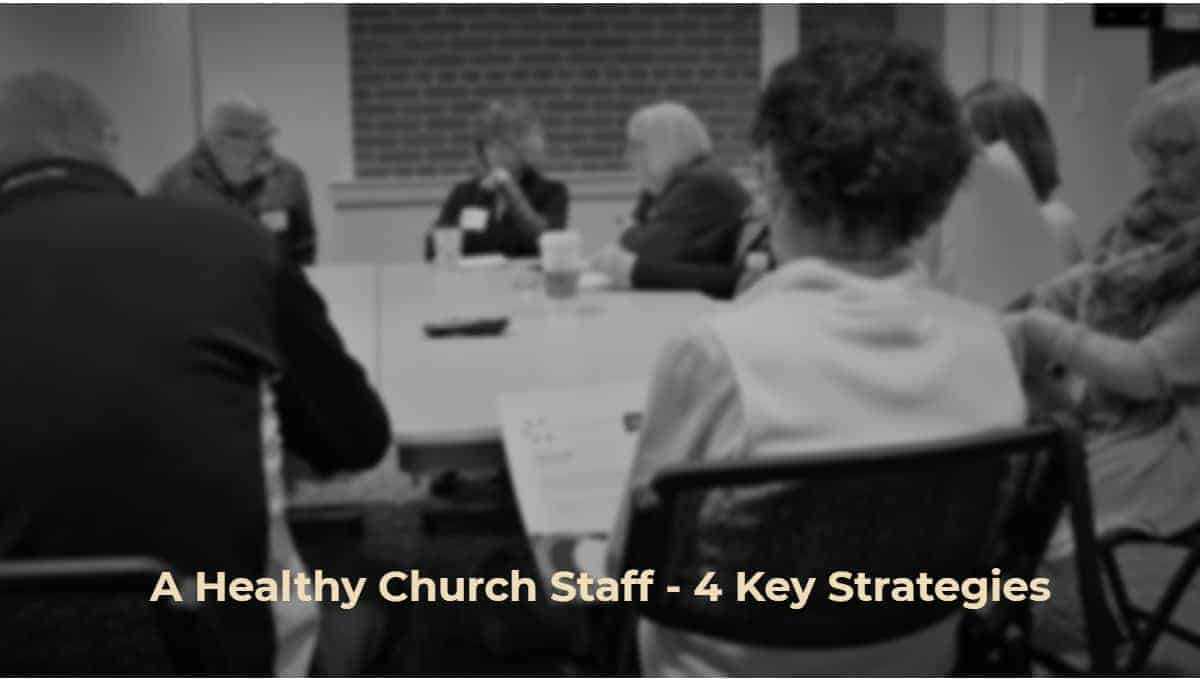 Healthy Church Staff - 4 Strategies - LifeSupport Resources